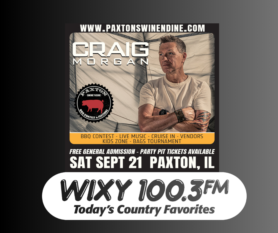 Craig Morgan Paxton Swine & Dine, 9/21 | WIXY.com